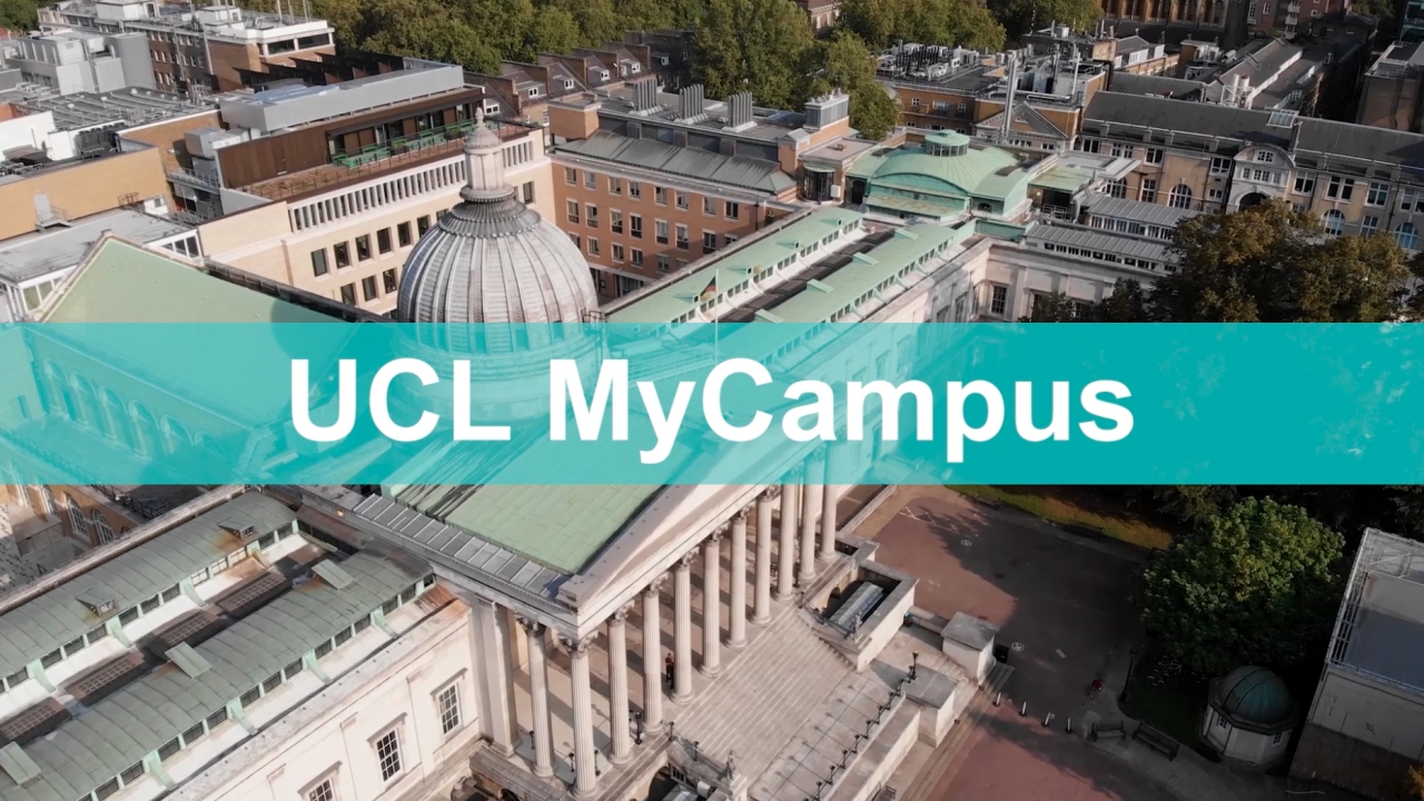 - Introduction to UCL MyCampus