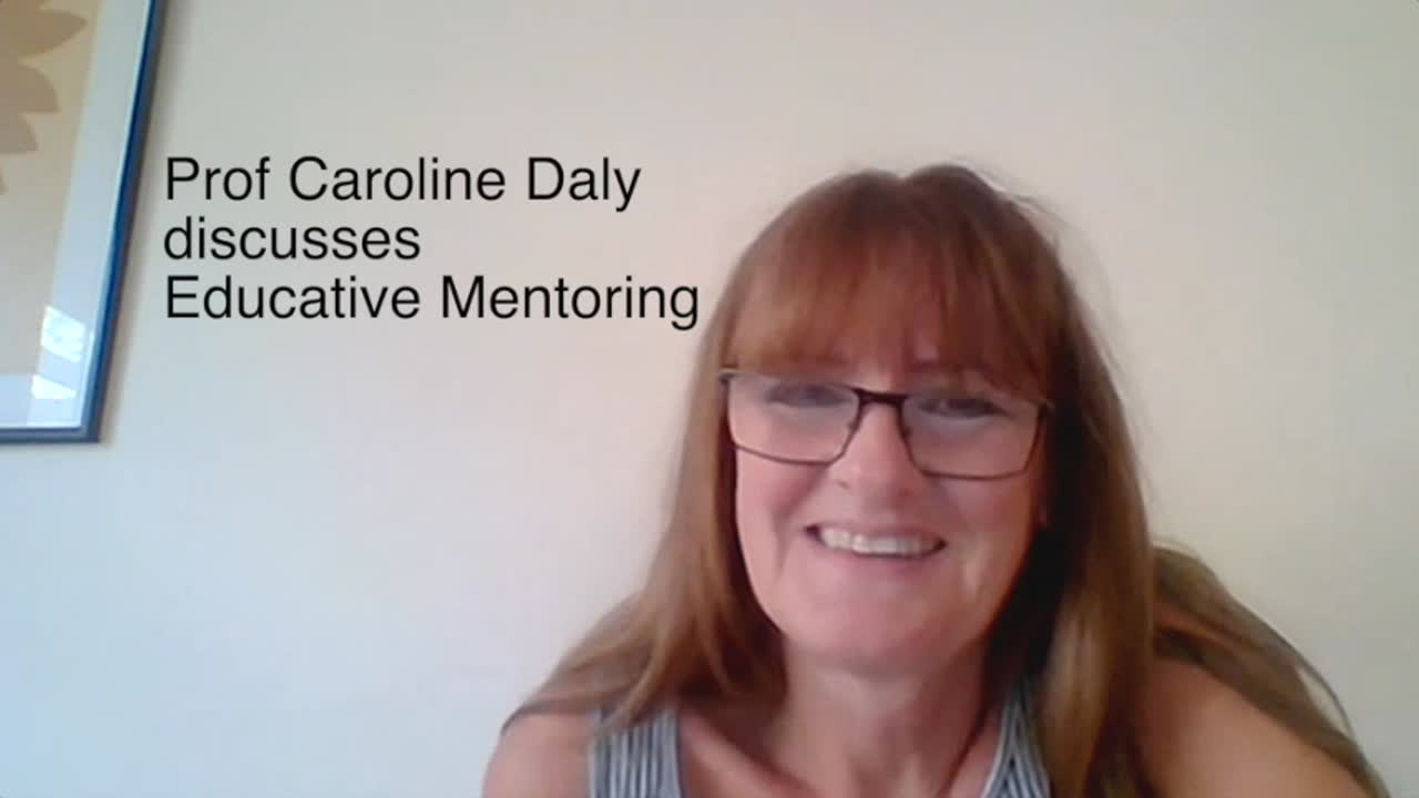 - Prof Caroline Daly discusses Educative Mentoring