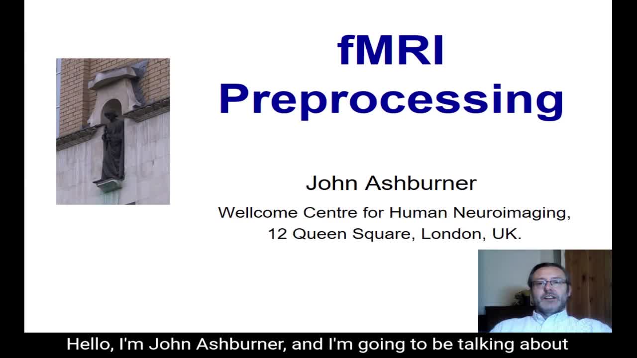 - Spatial Preprocessing - John Ashburner