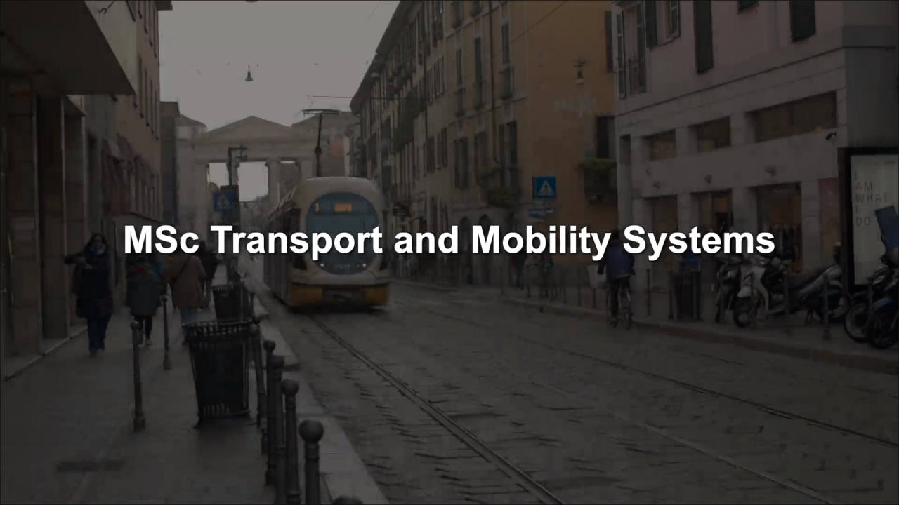 - MSc Transport and Mobility Systems