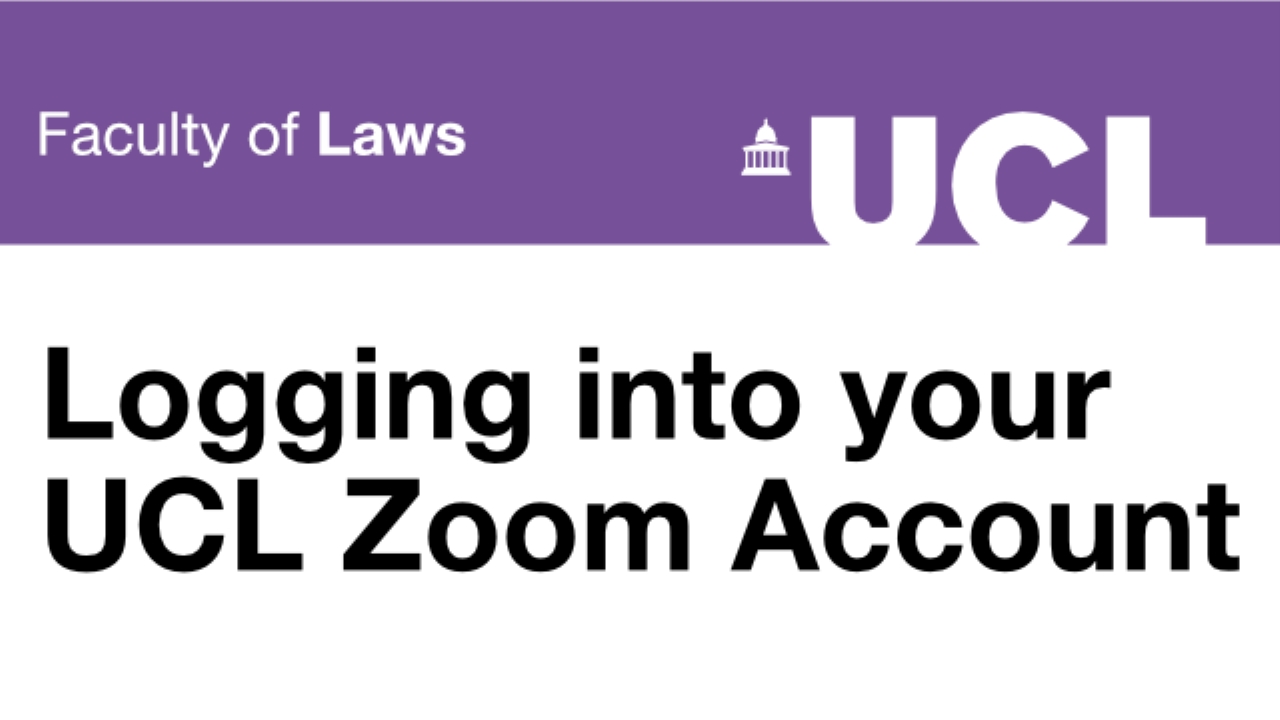 - Logging into your UCL Zoom Account - UCL Laws