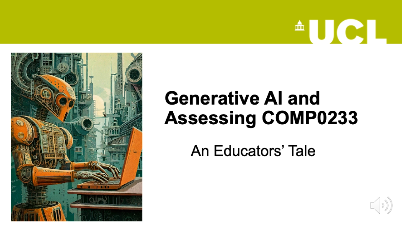 - Genrative AI and Assessing COMP0233