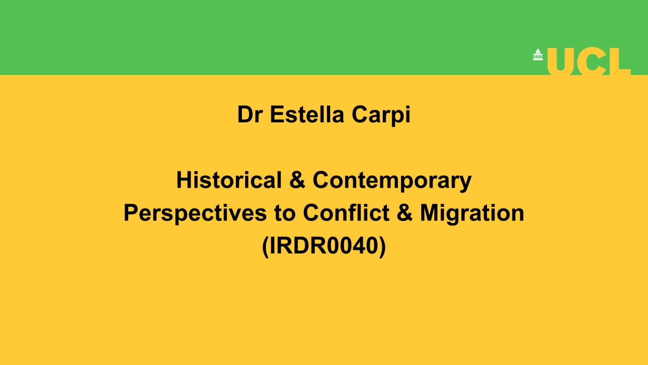 - Historical & Contemporary Perspectives to Conflict & Migration (IRDR0040)