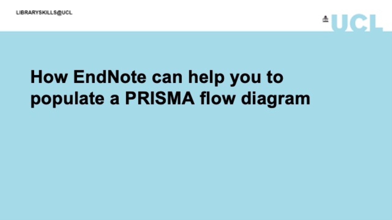 - How EndNote can help you to populate a PRISMA Flow Diagram