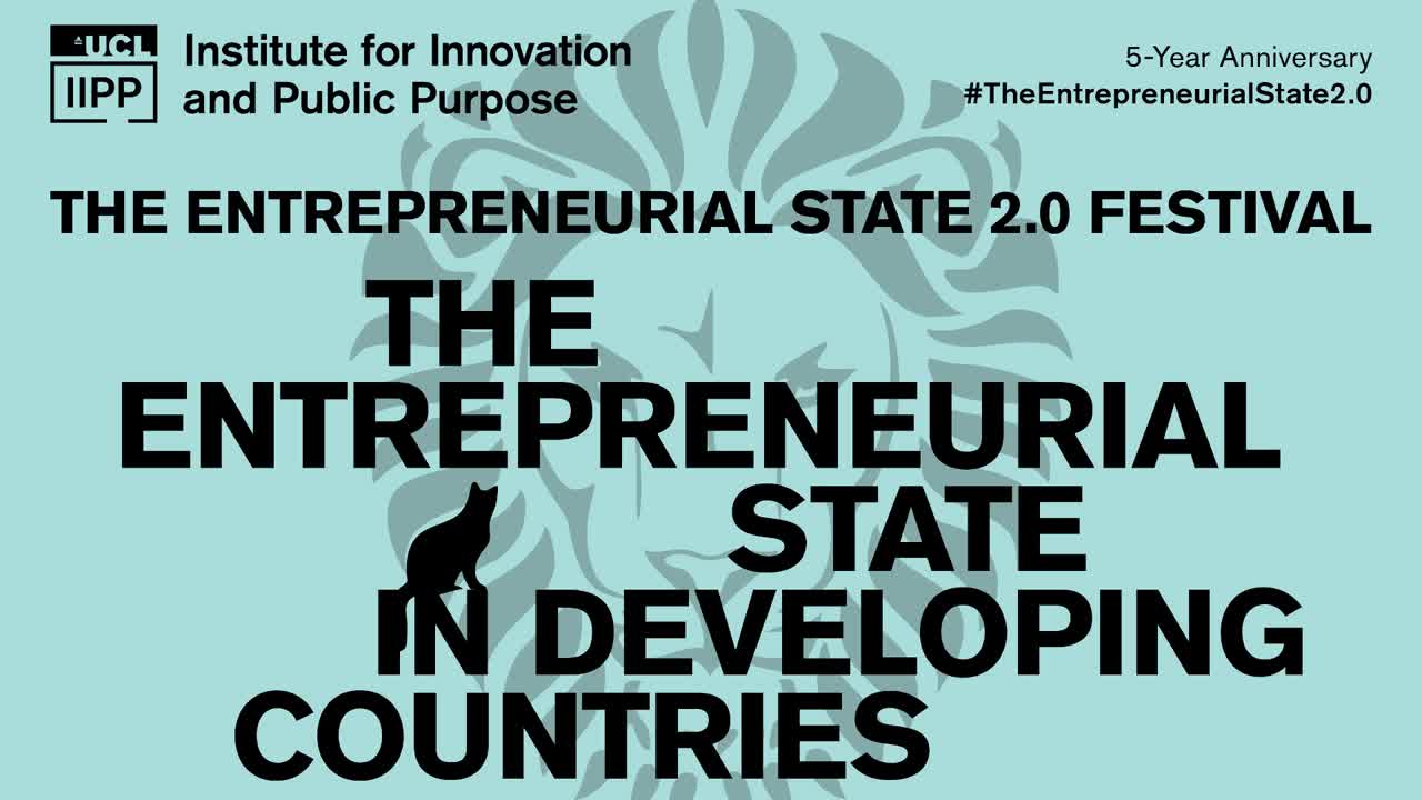 - The Entrepreneurial State in developing countries