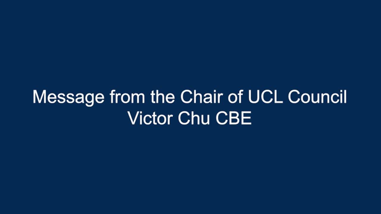 - Message from the Chair of UCL Council