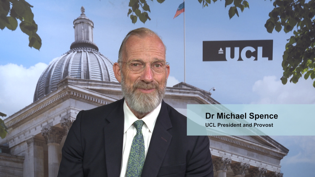 - Welcome message from Dr Michael Spence, UCL President & Provost, to ...
