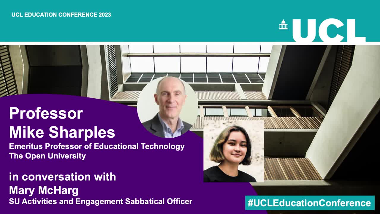 - UCL Education Conference 2023 - Professor Mike Sharples